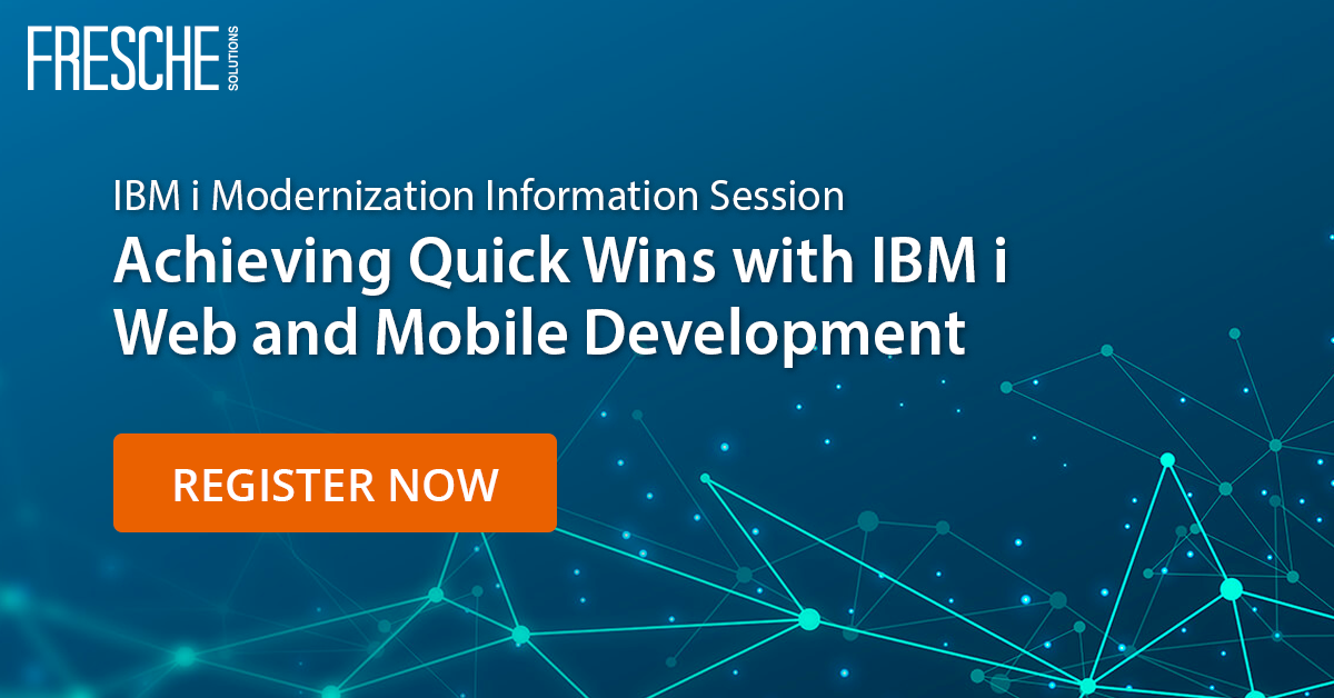 Webinar: Achieving Quick Wins with IBM i Web and Mobile Development