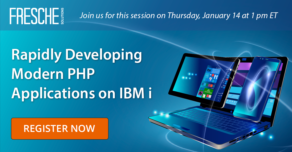 Developing Modern PHP Applications on IBM i - Webinar