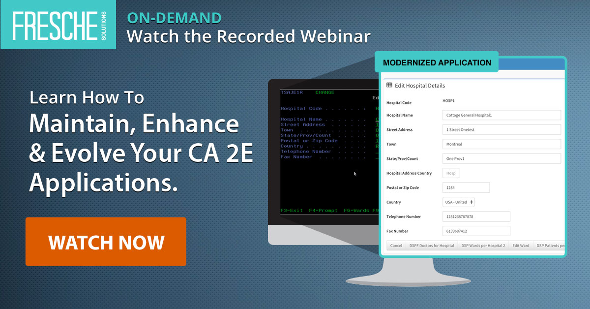 Drive Your CA 2E (Synon) Applications Forward | Fresche Solutions Webinar